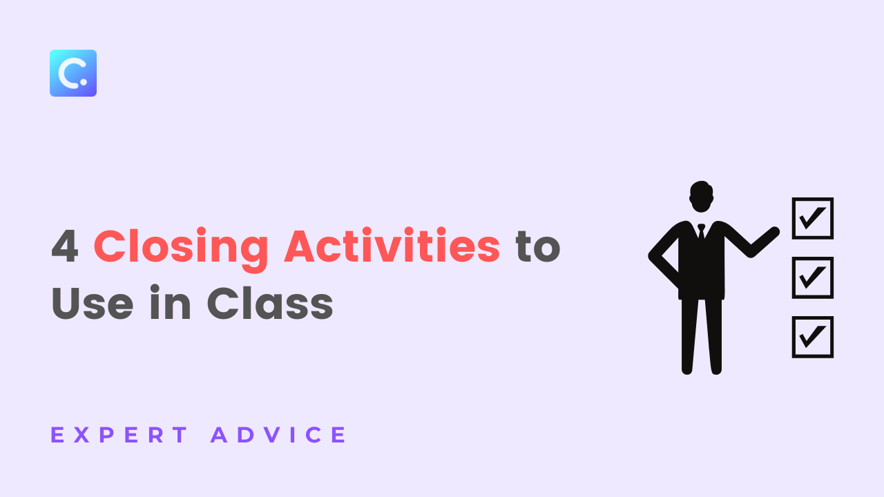 4 Excellent Closing Activities To Use In Class ClassPoint Blog